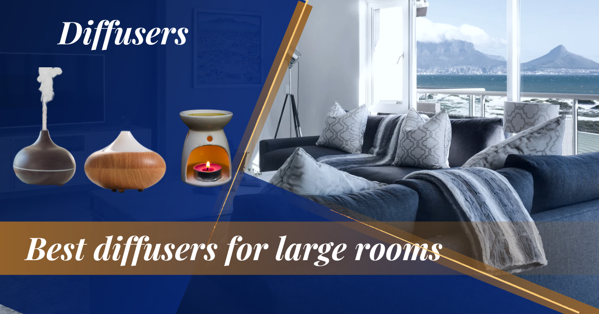 Best diffusers for large rooms